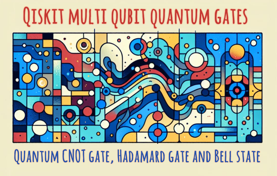 Qiskit multi qubit quantum gates - Two Pagers